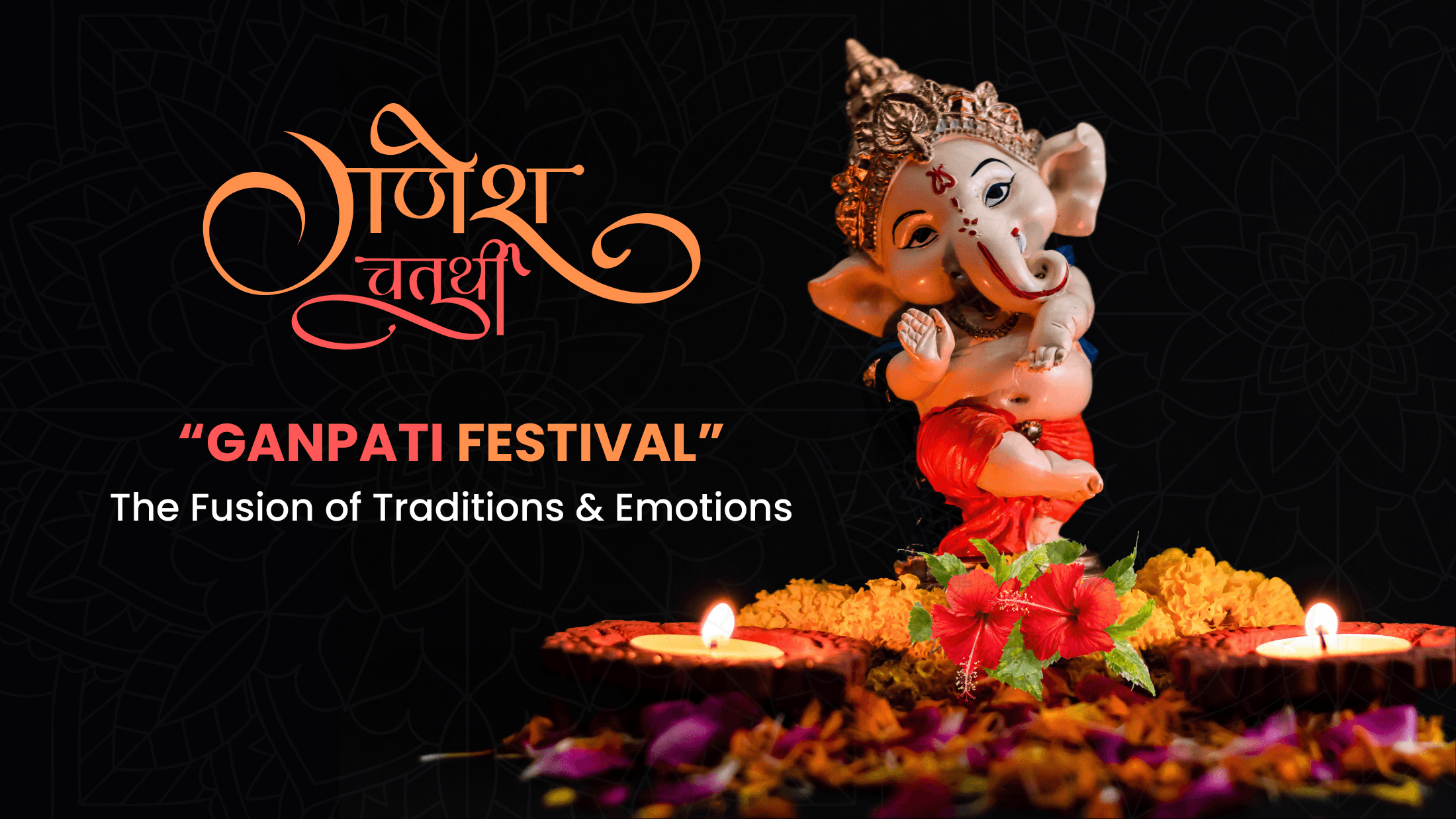 Ganpati Festival : The Fusion of Traditions and Emotions | Sunbeam ...